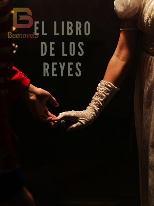 El Libro de los Reyes PDF y novela en línea por kesii87 para leer ...