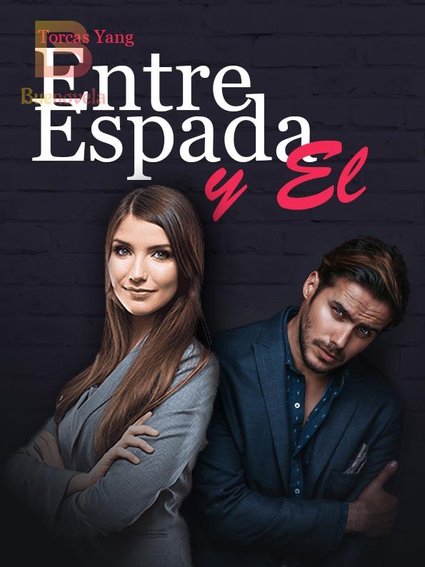 Entre la espada y El PDF y novela en línea por Torcas Yang para leer ...