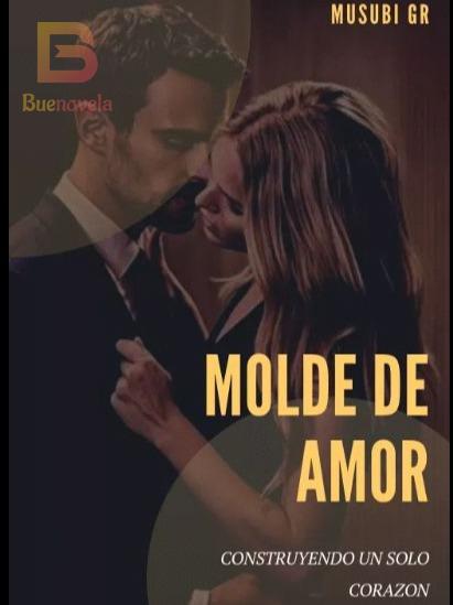 Molde de Amor PDF y novela en línea por MuSubi GR para leer gratis ...