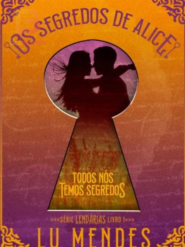 Os segredos de Alice PDF e romance online por Lu Mendes para ler grátis ...