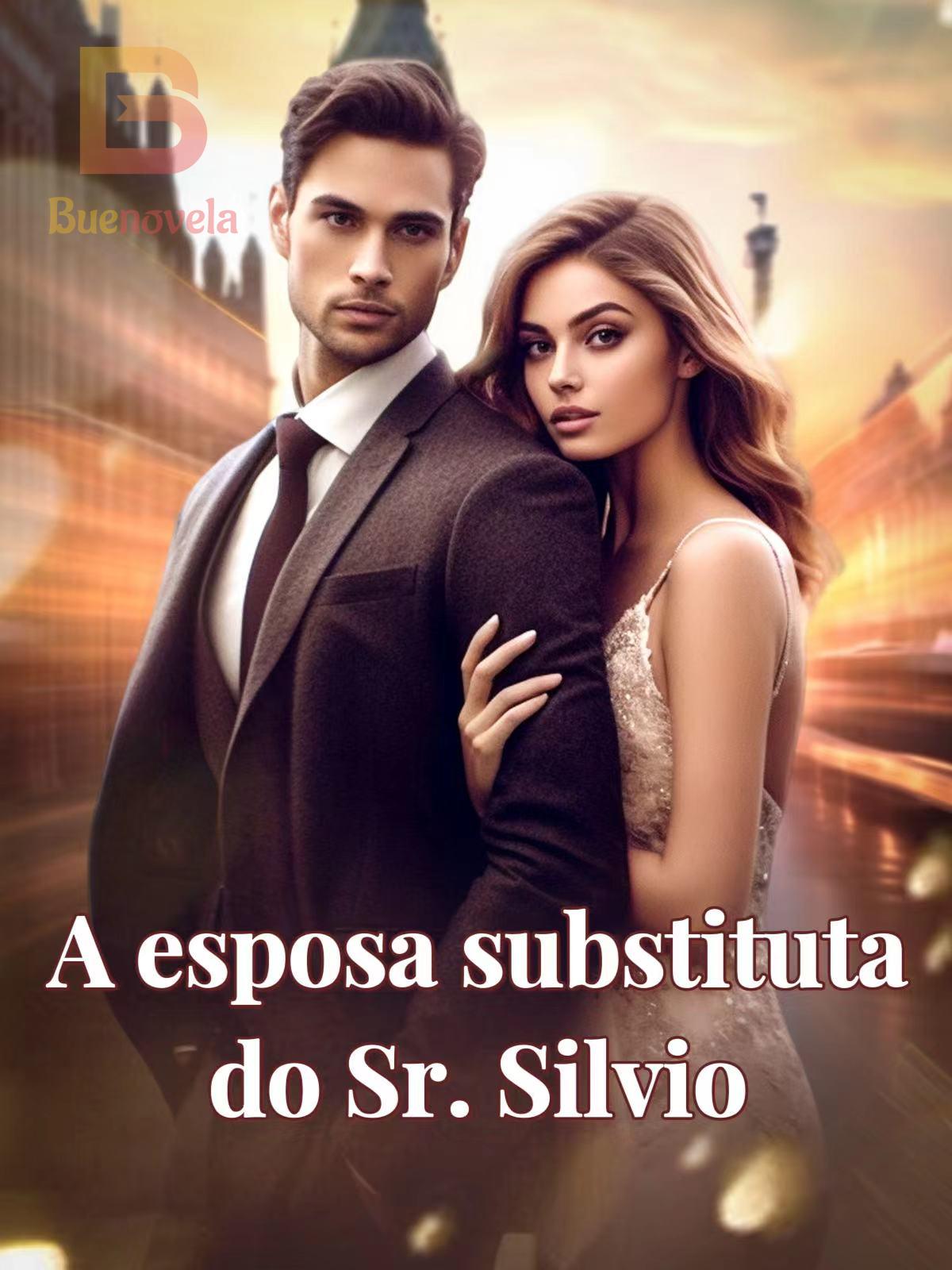 A esposa substituta do Sr. Silvio PDF e romance online por Vento do Sul para ler grátis ...