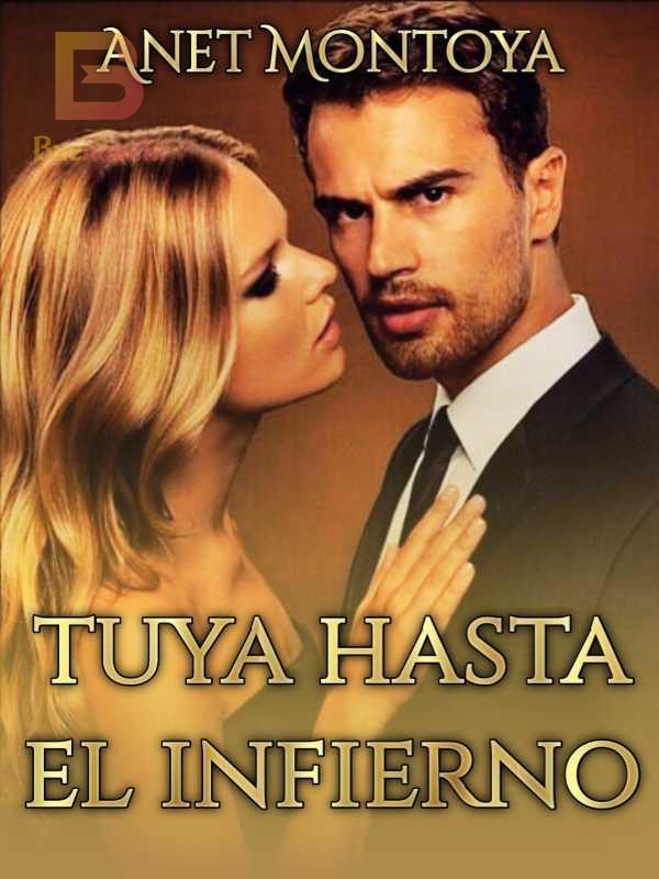 Tuya Hasta El Infierno (Libro 3 Trilogia Infierno) PDF y novela en ...