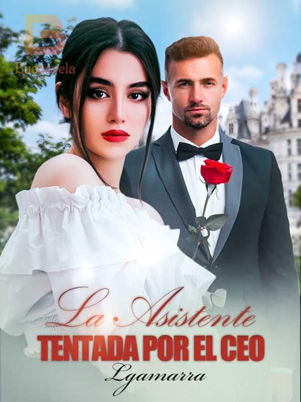 La Asistente Tentada por el Ceo - 01 - Ponerla a Prueba. Novela y PDF en línea por Lgamarra ...