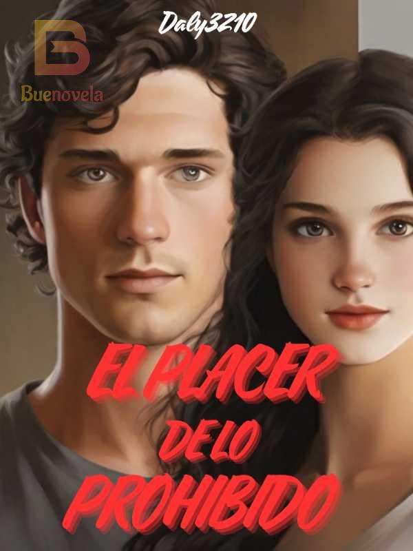 El placer de lo prohibido PDF y novela en línea por Daly3210 para leer gratis - Romántica ...