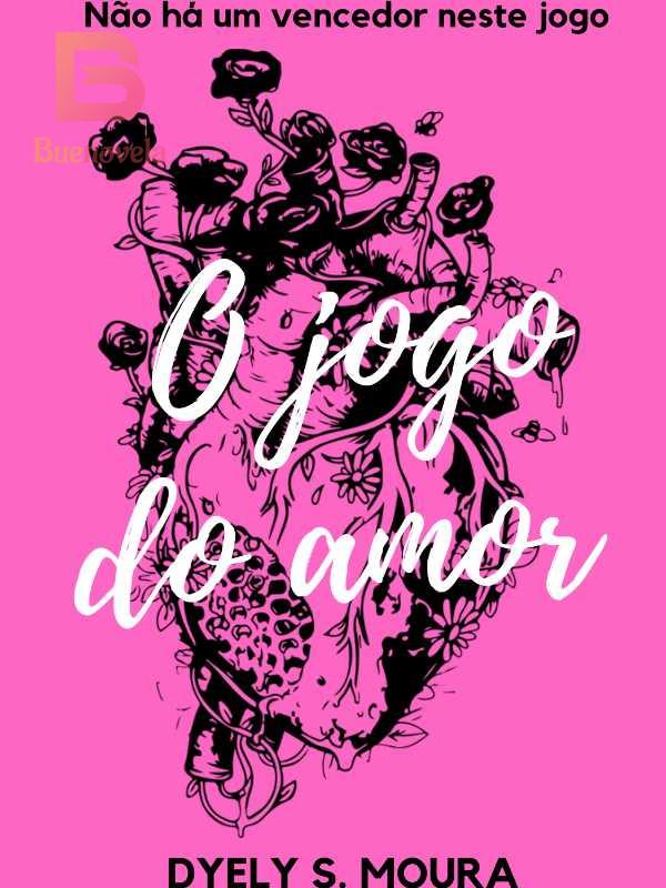 O Jogo do Amor PDF e romance online por Dy Santos para ler grátis ...