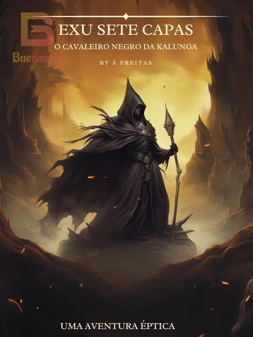 Exu Sete Capas (O Cavaleiro Negro da Kalunga) PDF e romance online por Áfreitas para ler grátis ...